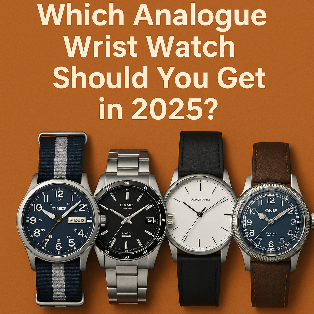 Best Analogue Wrist Watches for Men in India 2025 – Cocora